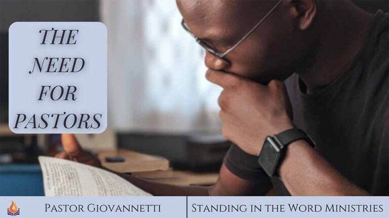 The Need For Pastors - Standing In The Word Ministries